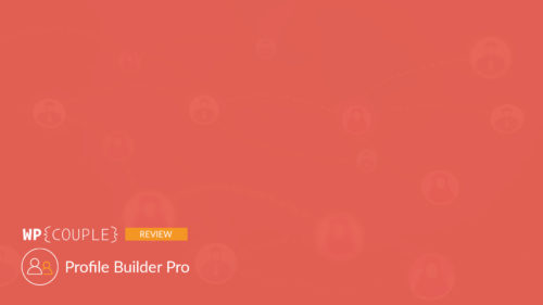 Profile Builder Pro: An All-in-One User Registration & Management Plugin
